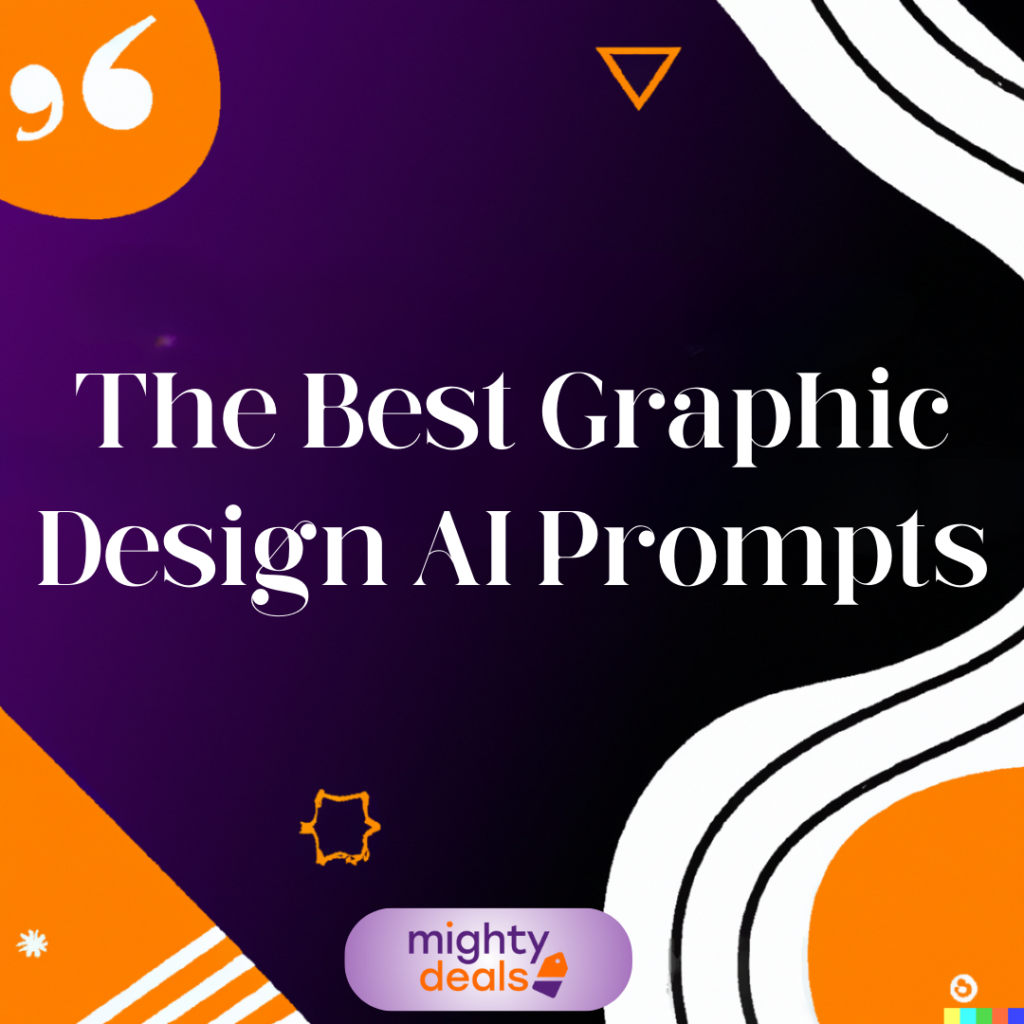 The Best Graphic Design AI Prompts - Mighty Deals